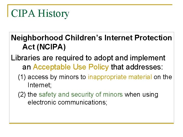 CHILDRENS INTERNET PROTECTION ACT CIPA A Short History