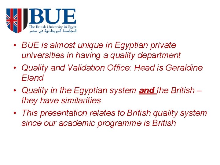 Quality Standards at BUE The British Approach BUE
