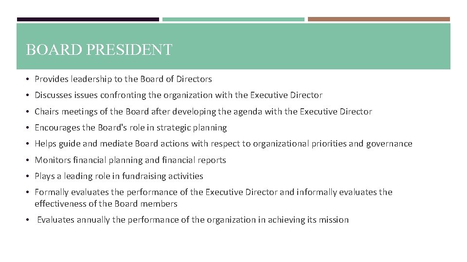 BOARD OF DIRECTORS ORIENTATION BOARD RESPONSIBILITIES BOARD POSITIONS