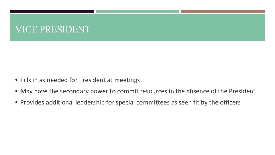 BOARD OF DIRECTORS ORIENTATION BOARD RESPONSIBILITIES BOARD POSITIONS