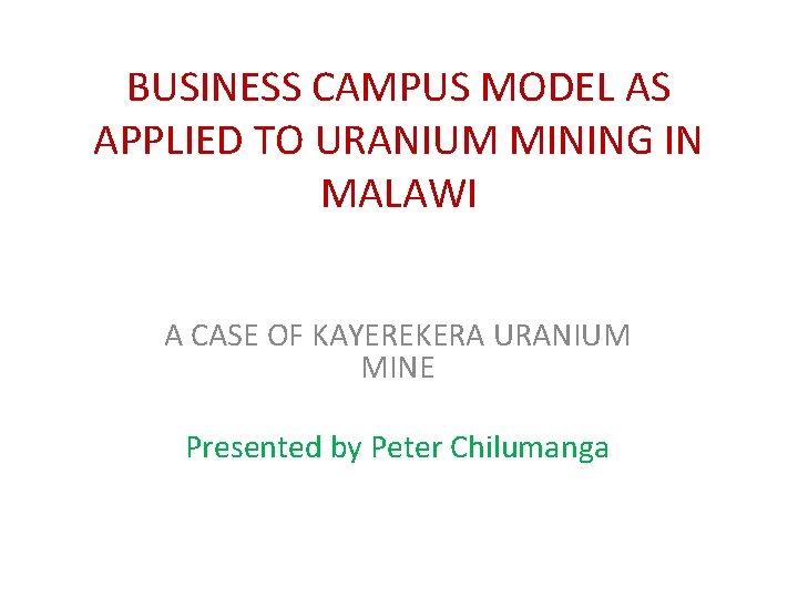 BUSINESS CAMPUS MODEL AS APPLIED TO URANIUM MINING