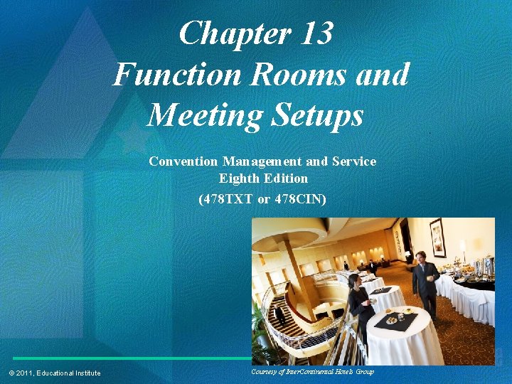 Chapter 13 Function Rooms and Meeting Setups Convention