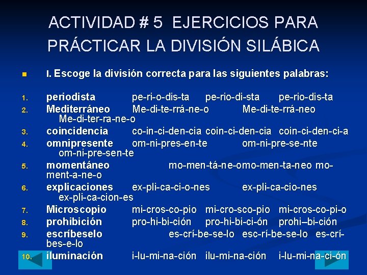 MODULO 1 ACENTUACIN DIVISIN SILBICA DIPTONGOS TRIPTONGOS E