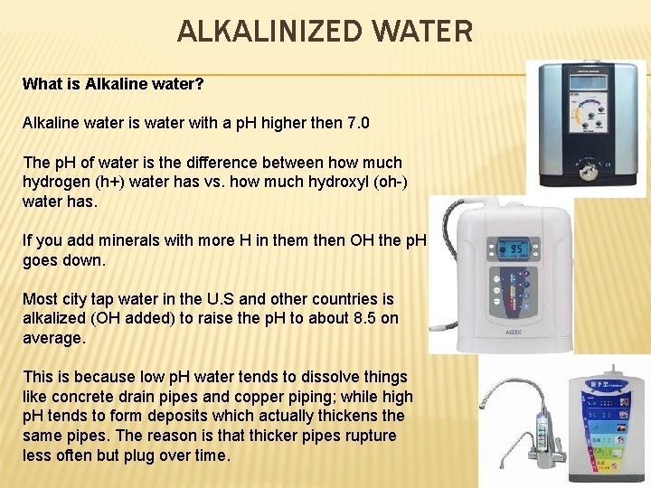 Water For Life water that comprises over 70