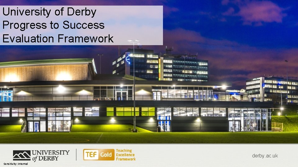 University of Derby Progress to Success Evaluation Framework