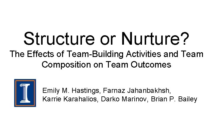 Structure or Nurture The Effects of TeamBuilding Activities