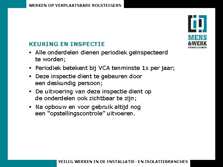 TOOLBOXMEETING VEILIG WERKEN LANGS METMET WERKEN OPWERKEN VERPLAATSBARE