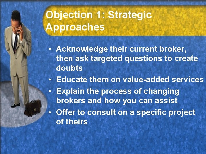 Eliminating Objections in the Sales Process Common Objections
