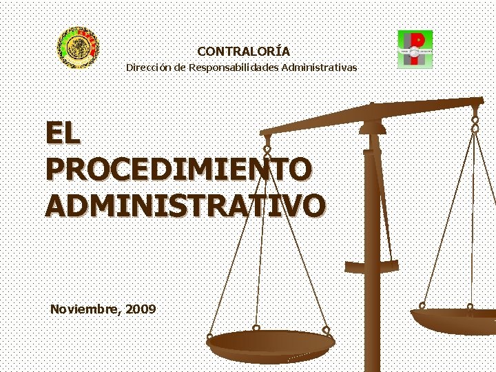 CONTRALORA Direccin de Responsabilidades Administrativas EL ...