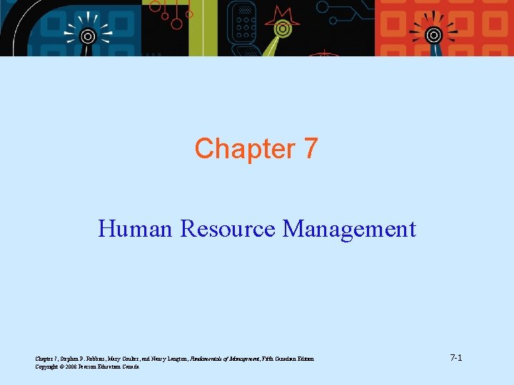 Chapter 7 Human Resource Management Chapter 7 Stephen