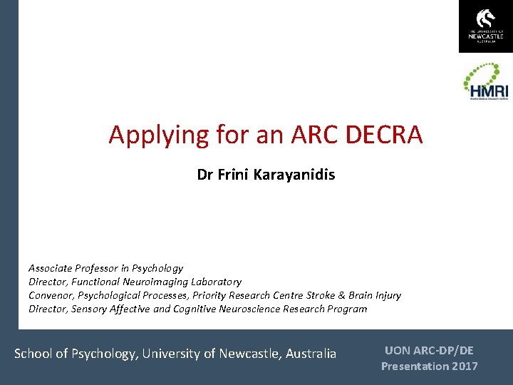 Applying for an ARC DECRA Dr Frini Karayanidis