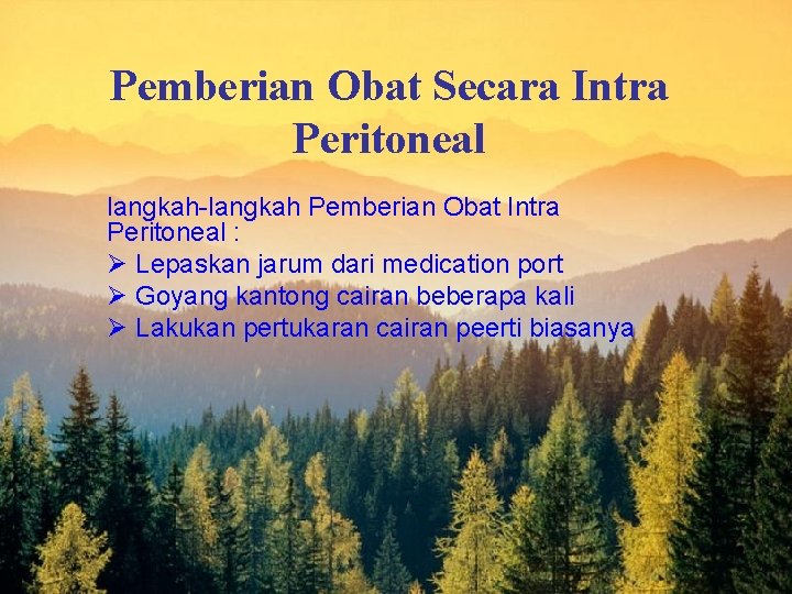 Pemberian Obat Secara Intra Peritoneal Tri Wahyutingsih AMK