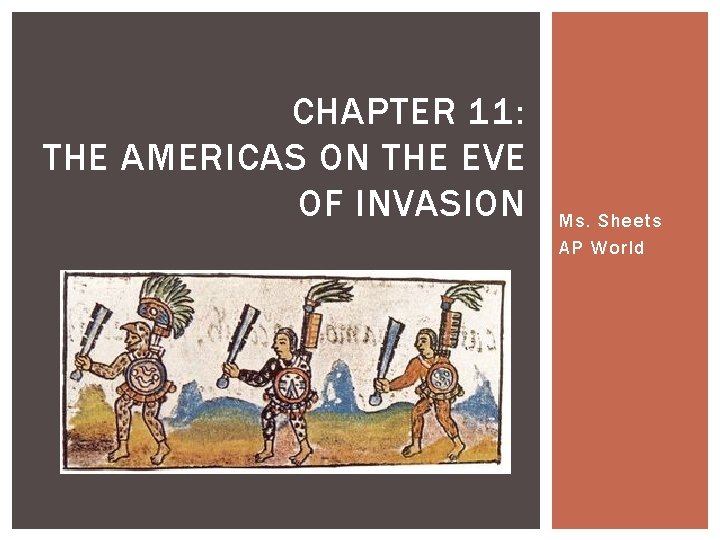 CHAPTER 11 THE AMERICAS ON THE EVE OF