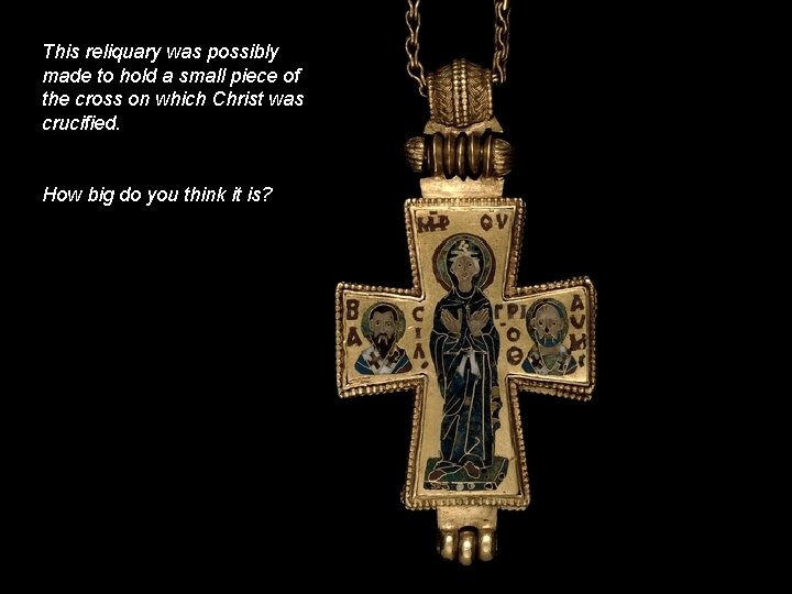 Thomas Becket Looking at medieval relics and reliquaries