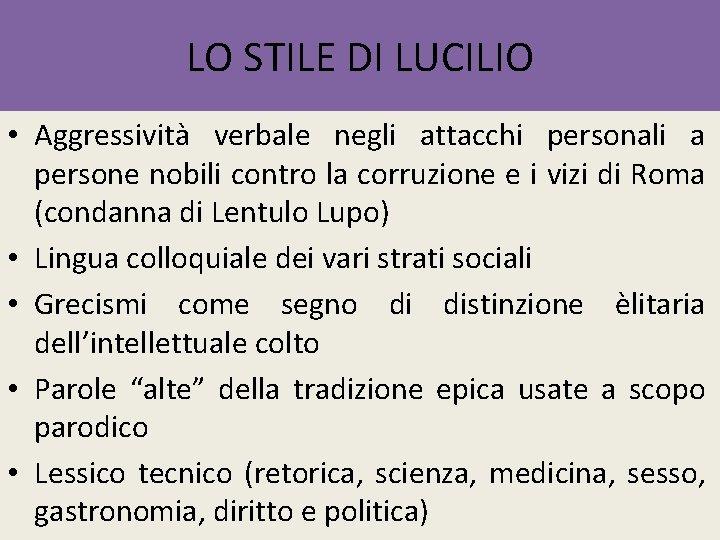 LALA SATIRA E LUCILIO DEFINIZIONE LA SATIRA E