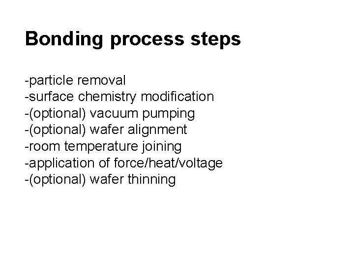 Wafer bonding Chapter 17 CMP Chapter 16 sami