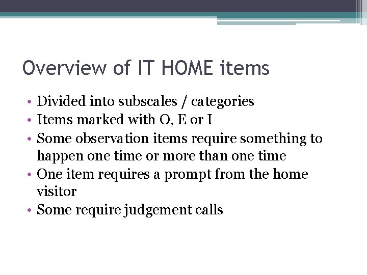 Introduction to the HOME Home Observation for Measurement