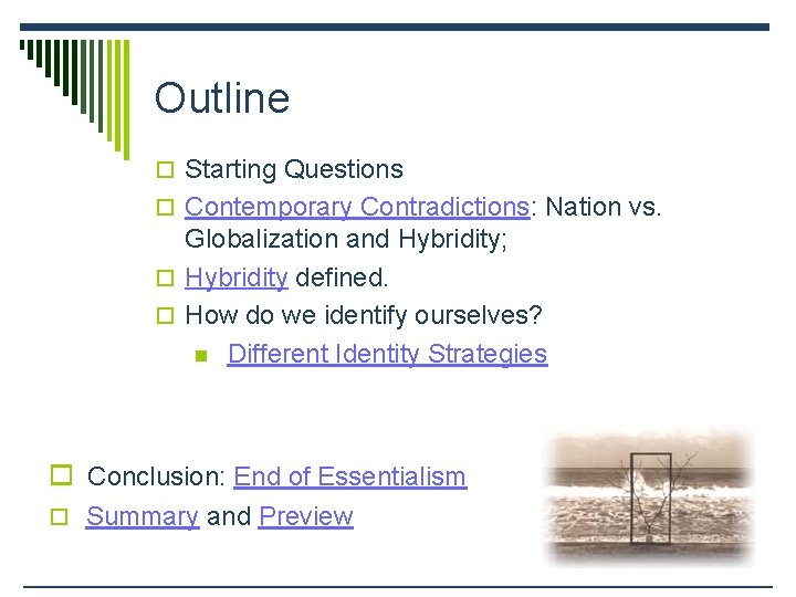 Postcolonialism 4 Identity and Hybridity 1 Colonialism and