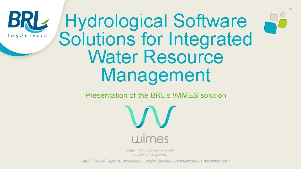 Hydrological Software Solutions for Integrated Water Resource Management