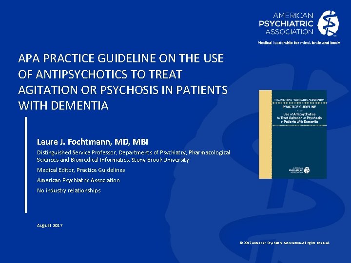 APA PRACTICE GUIDELINE ON THE USE OF ANTIPSYCHOTICS