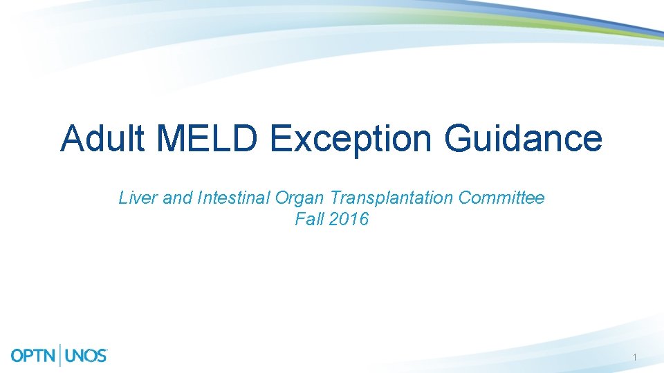 Adult MELD Exception Guidance Liver and Intestinal Organ
