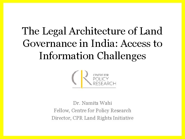 The Legal Architecture of Land Governance in India