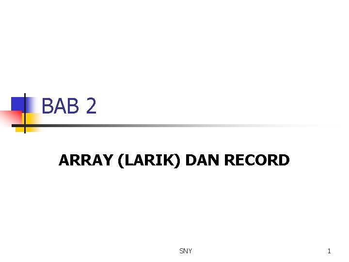 BAB 2 ARRAY LARIK DAN RECORD SNY 1