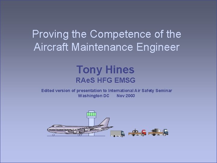 Proving the Competence of the Aircraft Maintenance Engineer
