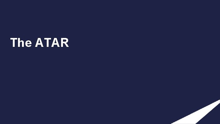 THE ATAR AND SUBJECT SELECTION 2018 WHAT IS