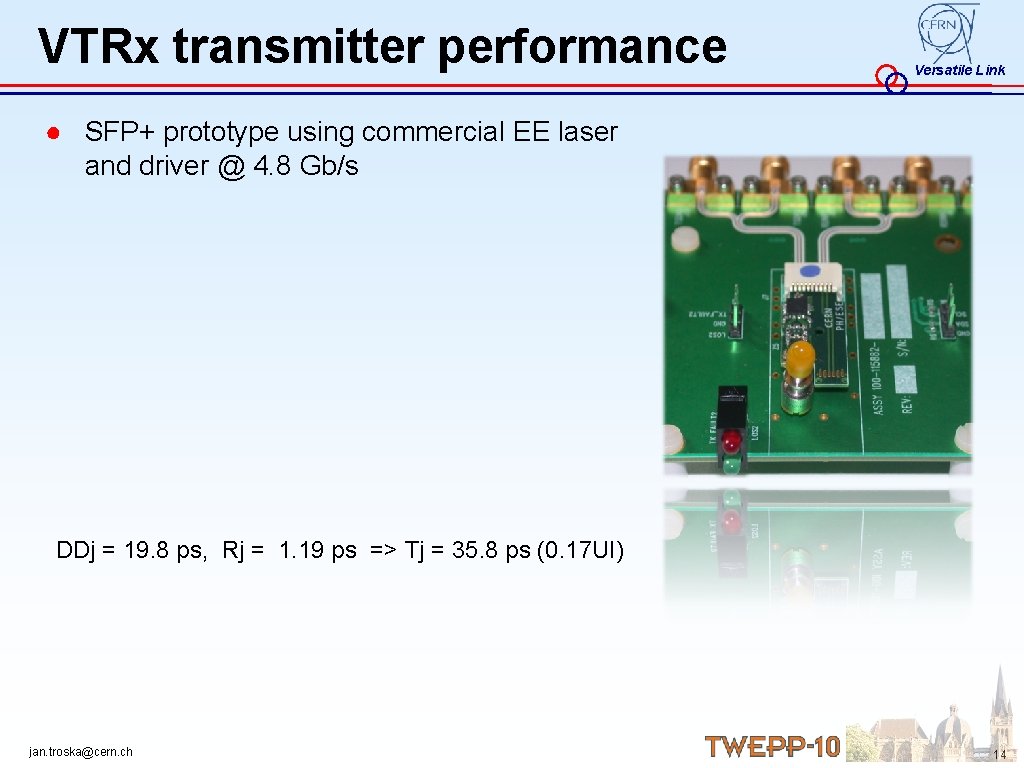 The Versatile Transceiver Feasibility Demonstration Project phase II