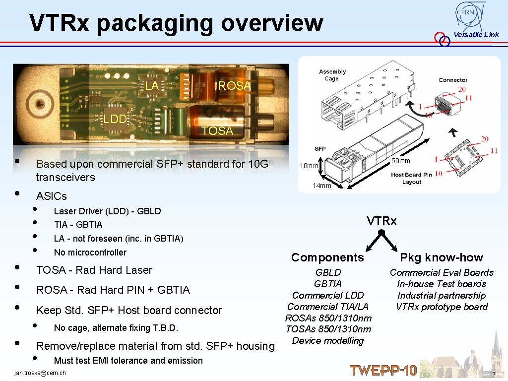 The Versatile Transceiver Feasibility Demonstration Project phase II