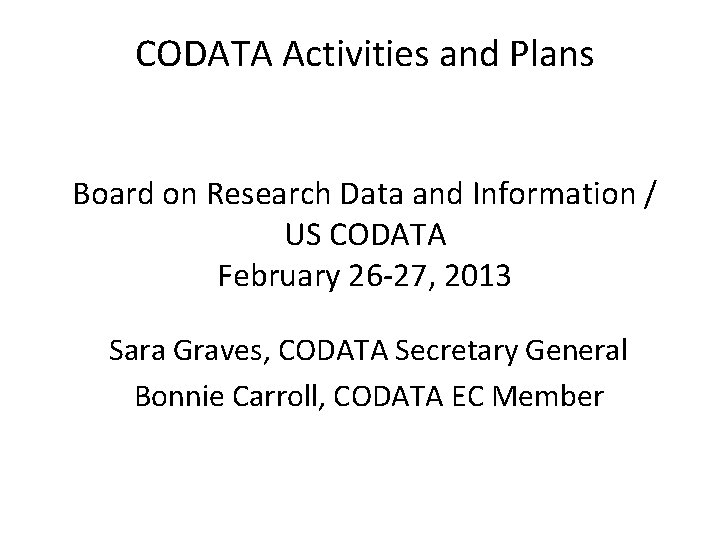 CODATA Activities and Plans Board on Research Data