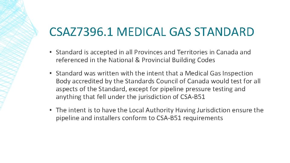 CSA MEDICAL GAS STANDARD Registration Installation Inspection Testing