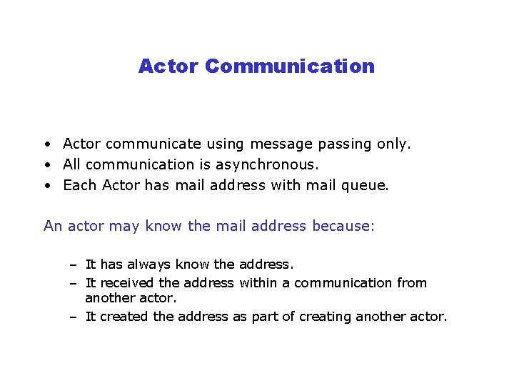 Actor Languages Maher Motivation Actor system Bill Communication