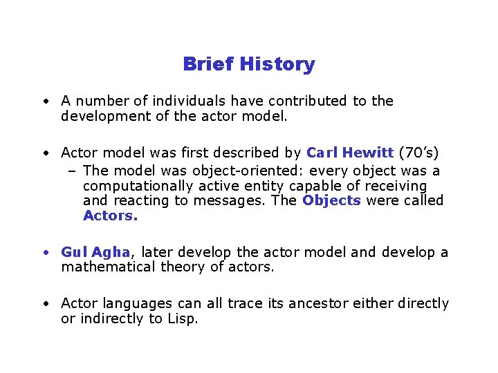 Actor Languages Maher Motivation Actor system Bill Communication