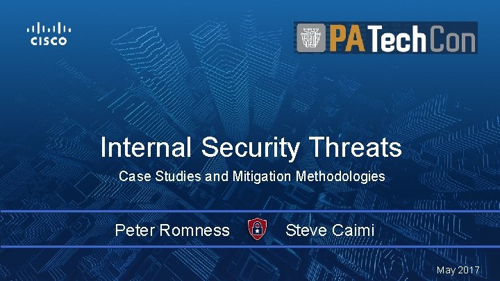 Internal Security Threats Case Studies and Mitigation Methodologies