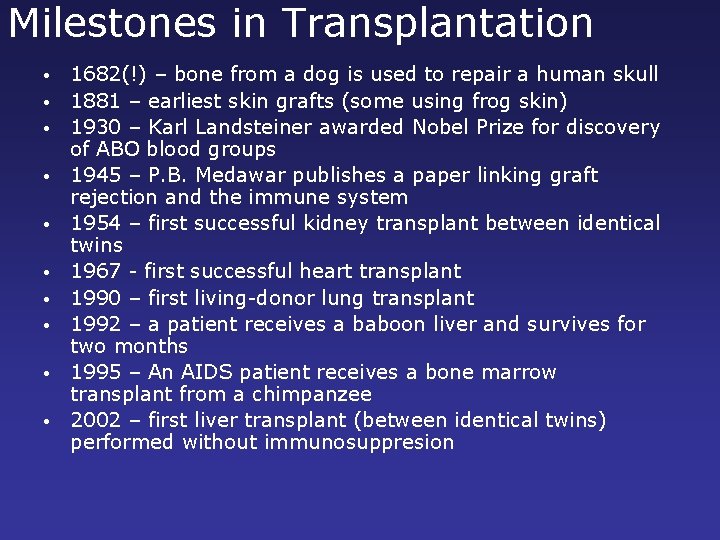 Transplantation Definition to transfer an organ or tissue