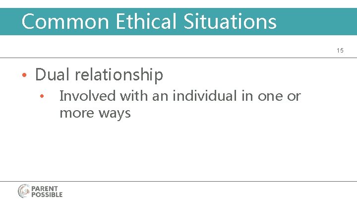 Maintaining Professional Boundaries and Ethics in the Home