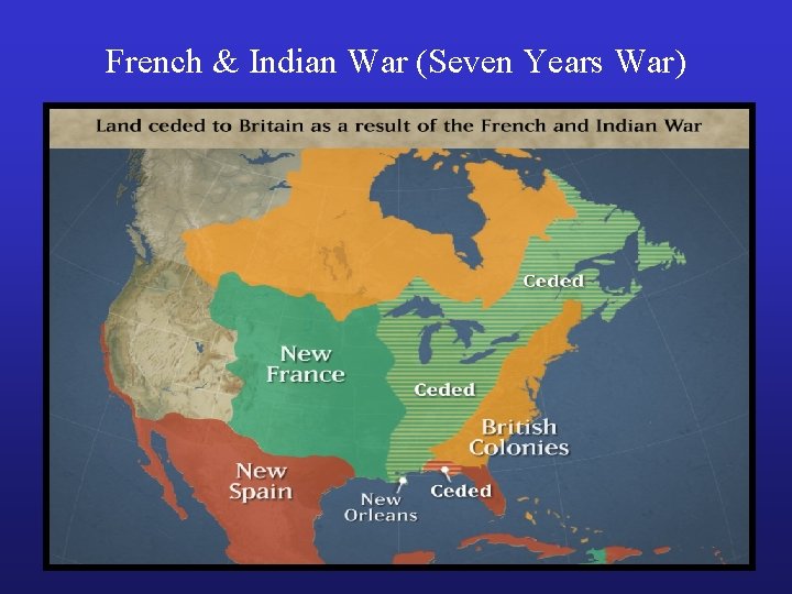 The American Revolution French Indian War Seven Years