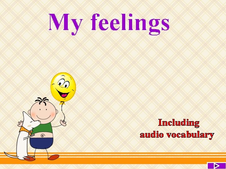 My feelings Including audio vocabulary glad sad embarrassed