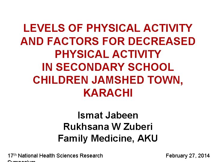 LEVELS OF PHYSICAL ACTIVITY AND FACTORS FOR DECREASED