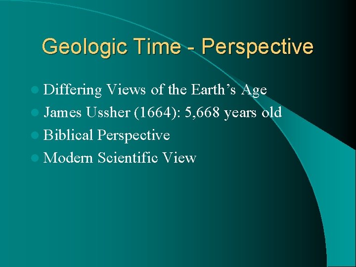 Chapter 8 Geological Times Geochronology is the study