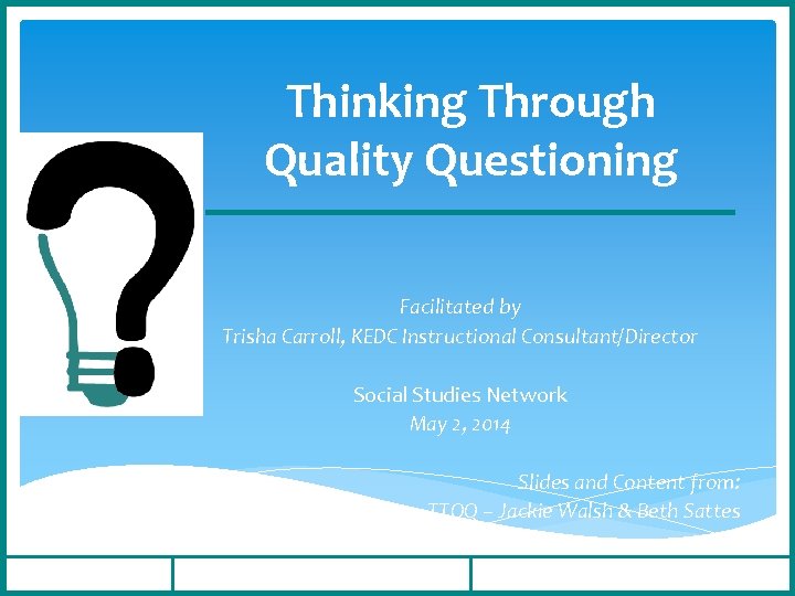 Thinking Through Quality Questioning Facilitated by Trisha Carroll