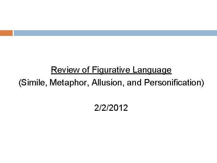 Review of Figurative Language Simile Metaphor Allusion and