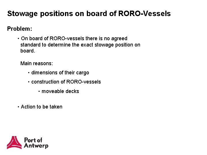 Stowage positions on board of ROROVessels Kurt Van