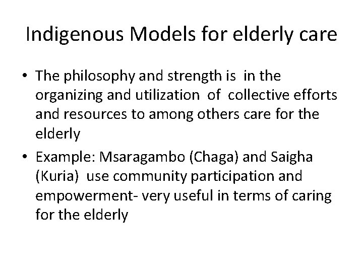 Indigenous and Innovative models of interventions for elderly