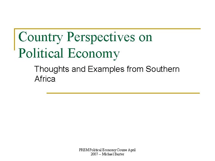 Country Perspectives on Political Economy Thoughts and Examples