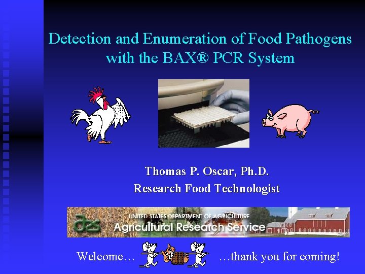 Detection and Enumeration of Food Pathogens with the