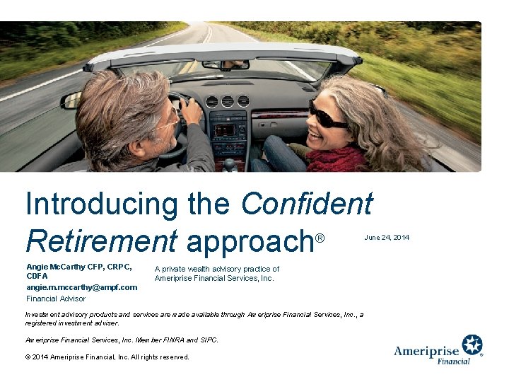 Introducing the Confident Retirement approach June 24 2014