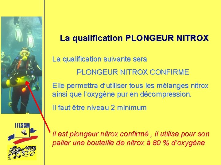 La qualification PLONGEUR NITROX Ce nest pas un